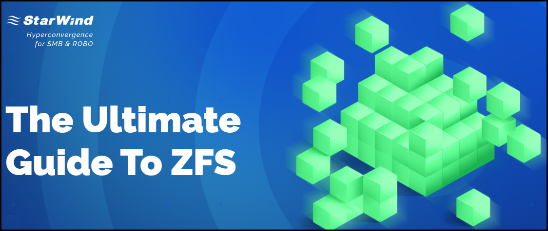 Ultimate Guide to ZFS - Webinar Series from StarWind - ESX Virtualization