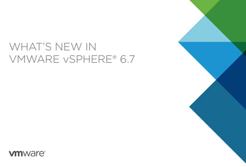What’s new in VMware vSphere 6.7 – Technical PDF - ESX Virtualization